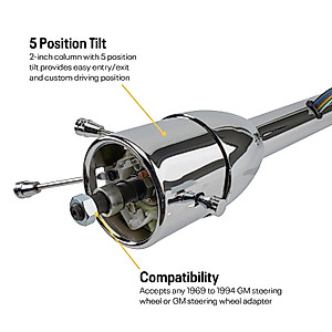 Universal GM 30-Inch Tilt Steering Column, Floor Shift, 5-Position Adjustable, Compatible with OE & Aftermarket Harnesses, 1969-1994 GM Specs, Includes Chrome Levers, Chrome
