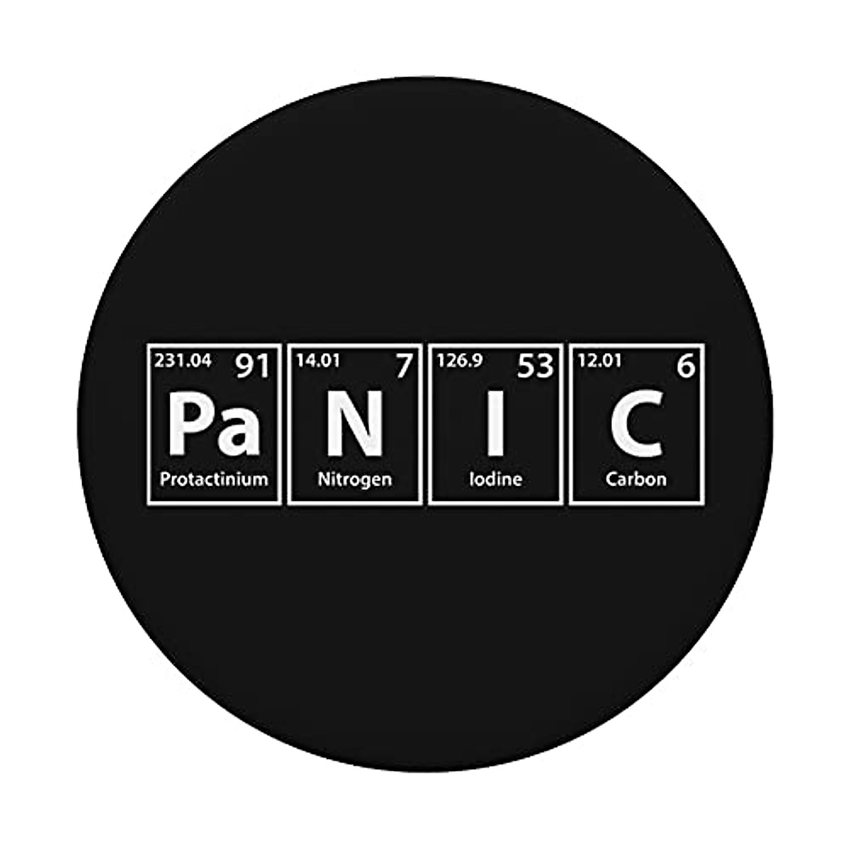 Periodic Tees Co. Panic (Pa-N-I-C) Periodic Table Elements Spelling PopSockets Stand for Smartphones