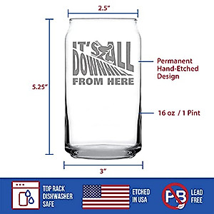 It's All Downhill From Here - Beer Can Pint Glass - Unique Skiing Themed Decor and Gifts for Mountain Lovers - 16 oz Glasses