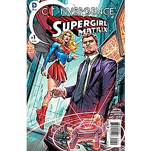 Convergence Supergirl Matrix #1