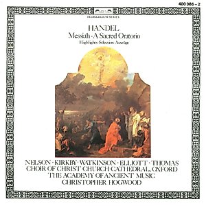 Handel: Messiah- A Sacred Oratorio (Highlights)