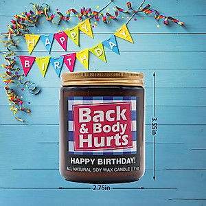 Birthday Gifts for Men Women, Best Friend Birthday Gifts Ideas, Funny Happy Birthday Candle- Back and Body Hurts Candle