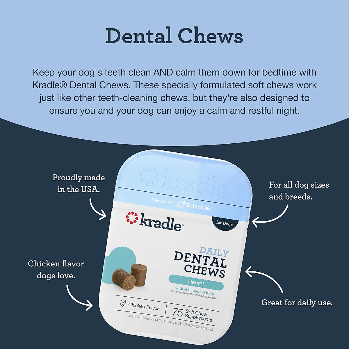 Kradle Daily Dental Chews - Dental Chews & Stress-Relief Support for Dogs - Soft Calming Chews with Soothing Ingredients - for All Dog Breed & Sizes - 75 Count Jar