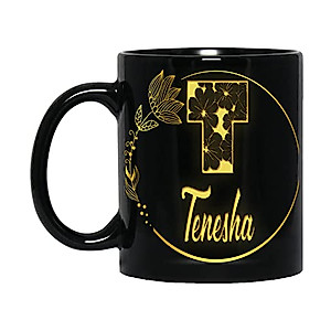Coffee Mug Personalized Tenesha Name & Initial Letter Monogram Floral Alphabet Mug Golden Flowers Custom Black Coffee Cup, Gift for Her Mom Coworker Sister, Wife, Girl 11oz Black Mug 160073
