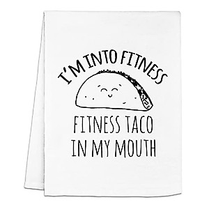 Funny Kitchen Towel, I'm Into Fitness, Fitness Taco In My Mouth, Flour Sack Dish Towel, Sweet Housewarming Gift, White