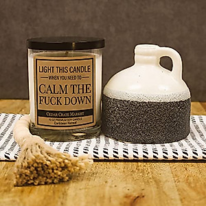 Light This When You Need to Calm The Fuck Down 10 Ounce Soy Candle