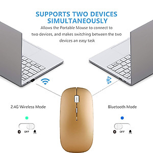 Bluetooth Wireless Mouse, Dual Mode Slim Rechargeable Wireless Mouse Silent Cordless Mouse with Bluetooth 4.0 and 2.4G Wireless, Compatible with Laptop, PC, Windows Mac Android OS Tablet (Gold)