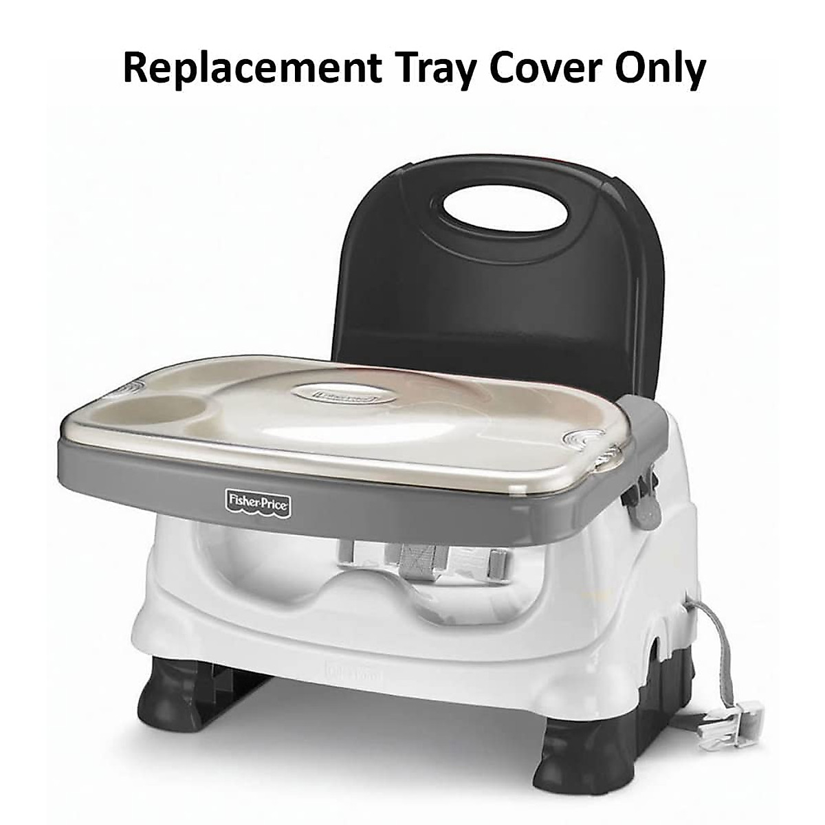 Replacement Part for Fisher-Price Healthy Care Deluxe Booster Seat - P0278 ~ Replacement Tray Cover
