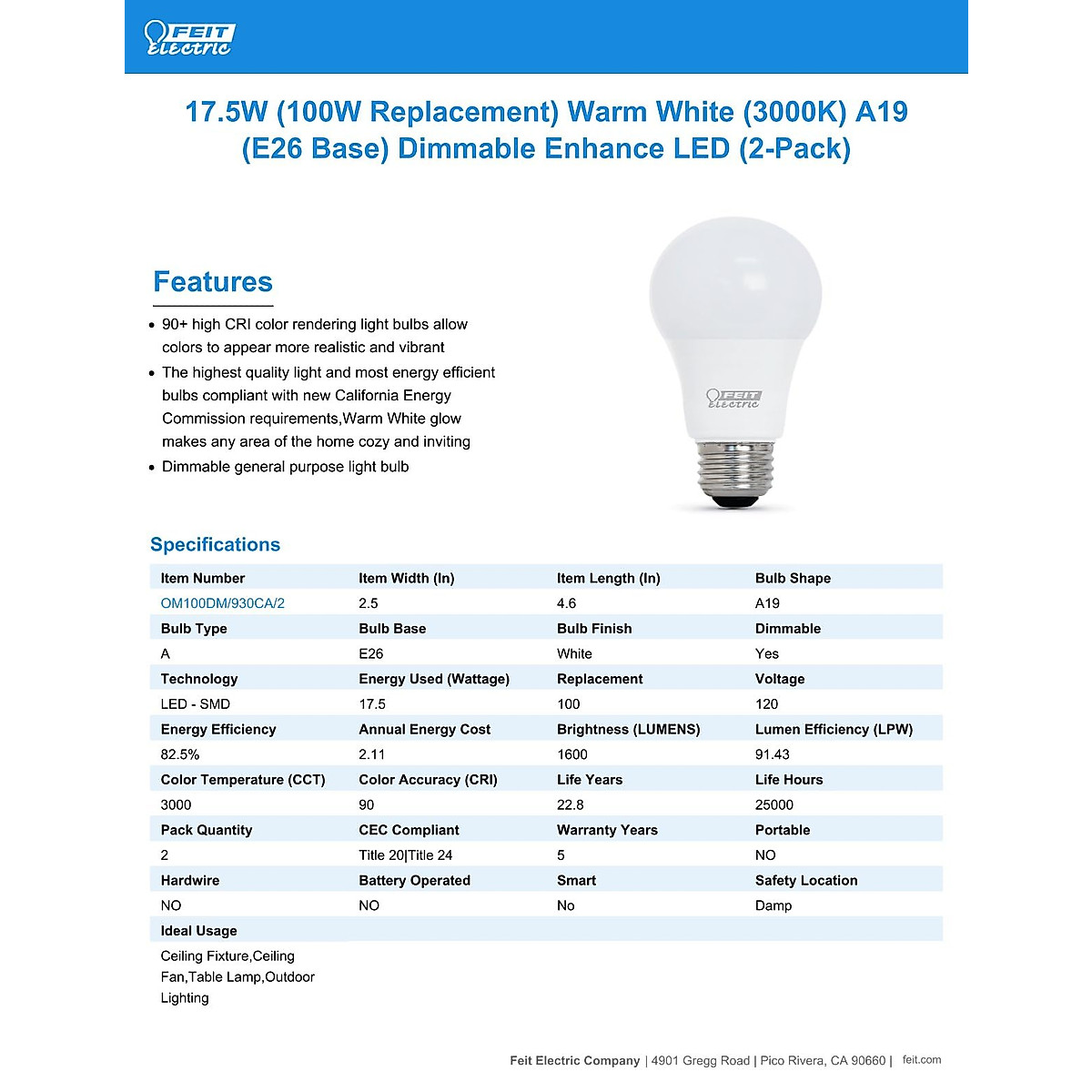 Feit Electric A19 100W Equivalent LED Light Bulbs, Dimmable, 3000k Bright White, 1600 Lumens, 22 Year Lifetime, E26 Base, CRI 90, UL Listed, Damp Rated, 2 Pack, OM100DM/930CA/2