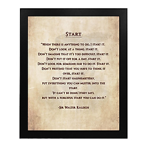 Sir Walter Raleigh Quotes- Start- Inspirational Wall Art Print, Motivational Wall Art With Replica Distressed Parchment Design. Perfect for Home Decor, Office Decor & Studio Decor. Unframed- 8x10"