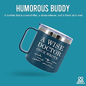 A Wise Doctor Once Wrote Insulated Coffee Cup 14oz With Handle And Lid Doctor Gifts Physician Medical Student MD Dr Husband Wife Dad Mom Stainless Steel Vacuum Insulated Camping Travel Thermal Mug