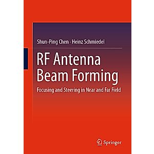 RF Antenna Beam Forming: Focusing and Steering in Near and Far Field