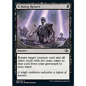 Magic: the Gathering - Echoing Return (083) - Modern Horizons 2