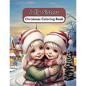 Jolly Sisters - Christmas Coloring Book (Coloring Books)