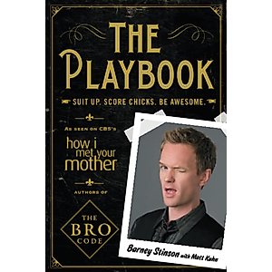 The Playbook: Suit up. Score chicks. Be awesome. (Bro Code)