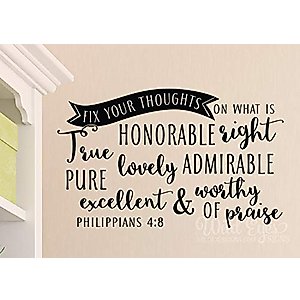 Decals Philippians 4:8 Fix Your Thoughts on - Youth Room - Wall Art - Bible Verse - Vinyl Decal Scripture - Wall Decal - Church