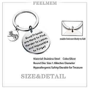 FEELMEM Going Away Gift Friendship Keychain Best Friend Gift Good Friends Are Hard to Find Harder To Leave Impossible To Forget Keychain Long Distance Relationship Gifts BFF Jewelry (silver)