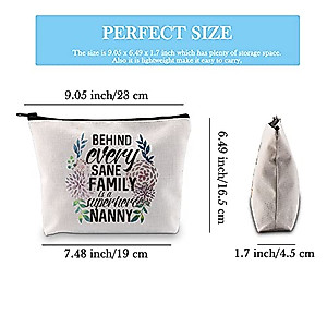 Nanny Gift Nanny Appreciation Gift Thank You Gift for Grandma Behind Every Sane Family is A Super hero Nanny Make Up Accessory Bag (Behind Every Sane Family)
