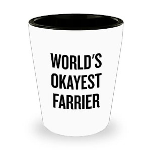 Farrier Gift Farrier Shot Glass Ceramic Shot Glass Funny Farrier Present World's Okayest Farrier