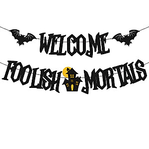 Welcome Foolish Mortals Banner for Halloween Bats Haunted House Ghost Horror Theme Happy Halloween Party Supplies Glitter Black Decorations