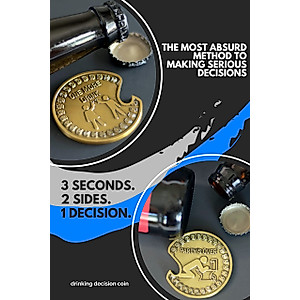 Tokenz Bottle Opener Decision Maker Double Sided Coin | Fun Gift or Party Favor for College Graduation, 21st Birthday, Bachelor/Bachelorette Party or Drinking Games