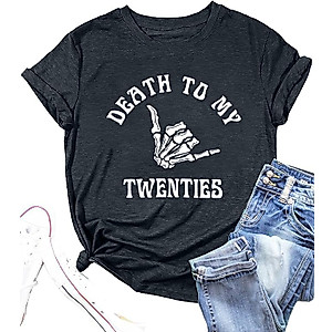 Death to My Twenties Shirt Women 30th Birthday Shirts Skeleton Hand Print Tshirt Thirty Bday Tees Short Sleeve Tops Dark Grey