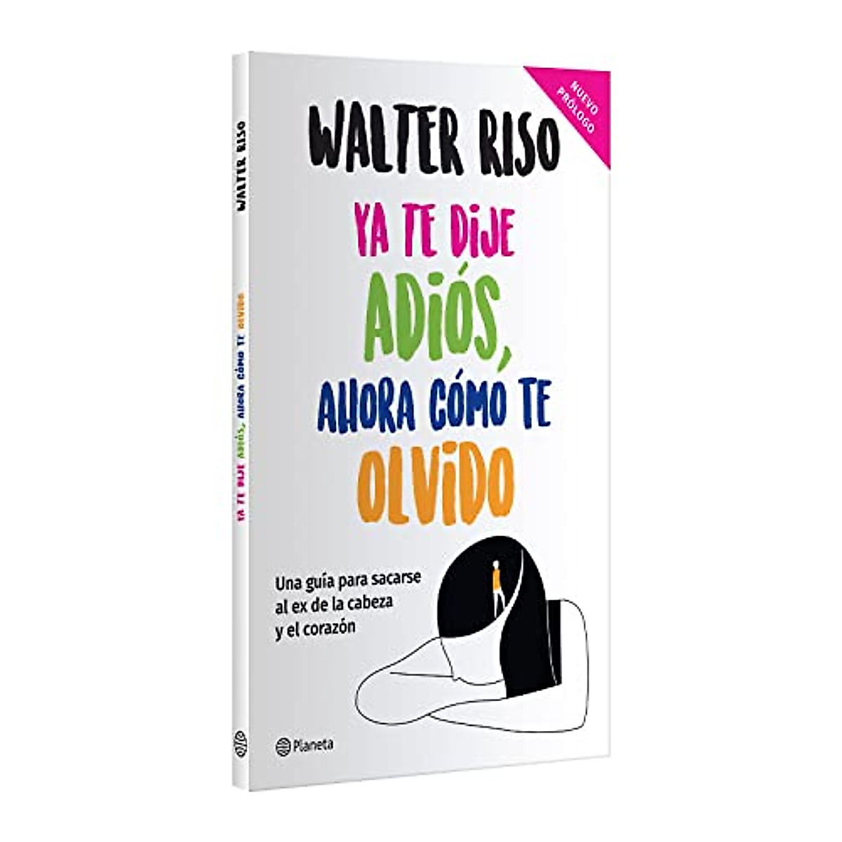 Ya te dije adiós, ahora cómo te olvido TD