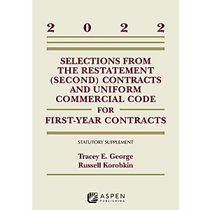 Selections from the Restatement (Second) Contracts and Uniform Commercial Code for First-Year Contracts: 2022 Supplement (Supplements)