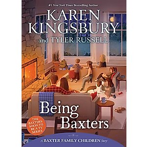 Being Baxters (A Baxter Family Children Story)