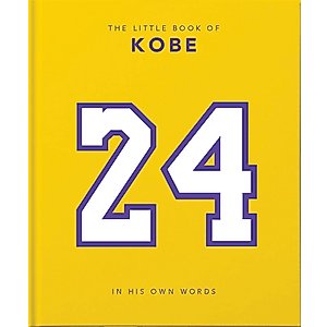 The Little Book of Kobe: In His Own Words-The Wisdom of a King of Sport, Business and Charity (The Little Books of Sports, 4)