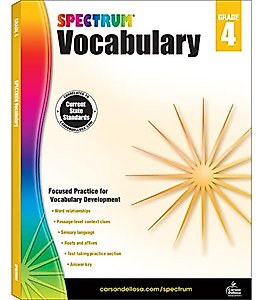 Spectrum Grade 4 Vocabulary Workbook, 4th Grade Vocabulary Covering Word Relationships, Sensory Language, Roots and Affixes, and Reading Comprehension Context Clues, Classroom or Homeschool Curriculum