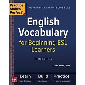 Practice Makes Perfect: English Vocabulary for Beginning ESL Learners, Third Edition