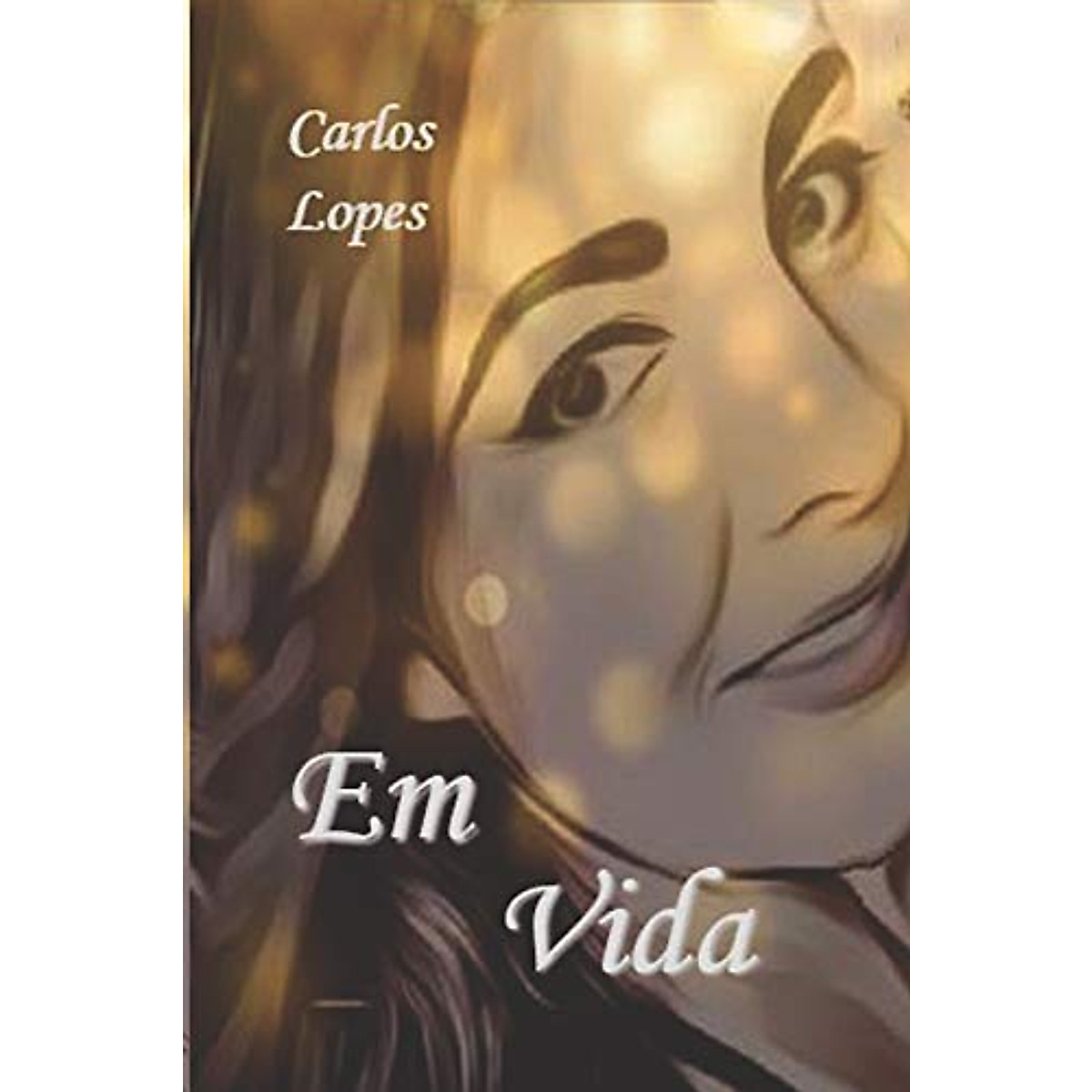 Em Vida (Portuguese Edition)
