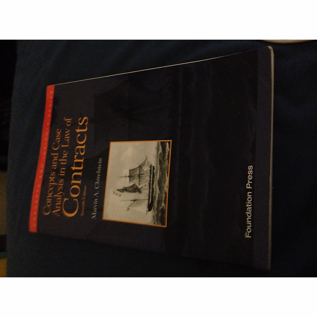 Concepts and Case Analysis in the Law of Contracts, 7th (Concepts and Insights)