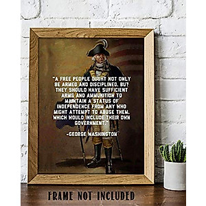 George Washington Quotes Wall Art-"Right to Bear Arms"- 8 x 10"- Wall Print Art-Ready to Frame. Home Décor. Office-Lodge-Garage Décor. General George Washington Military Pose- 2nd Amendment Rights.
