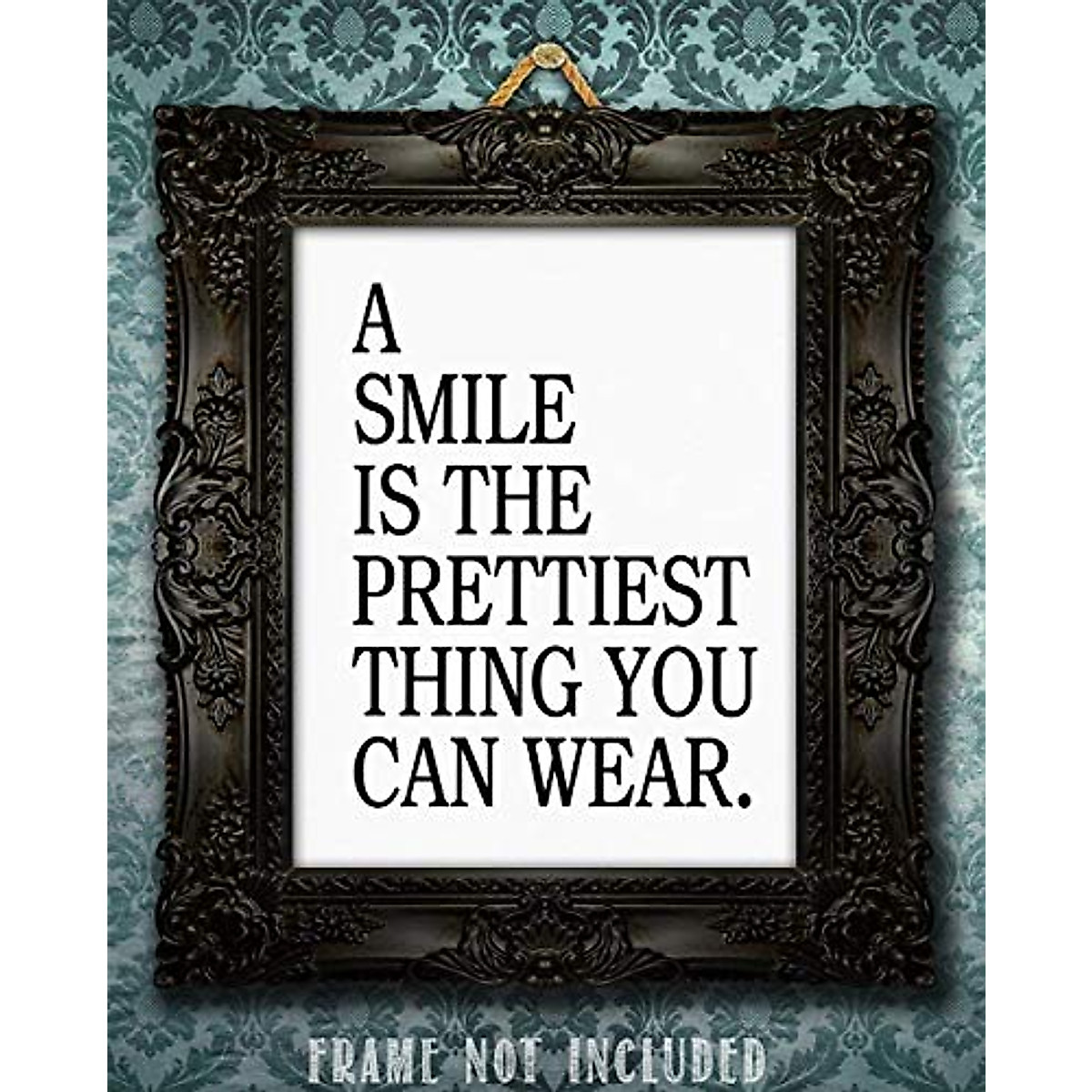 A Smile is the Prettiest Thing You Can Wear - 11x14 Unframed Typography Art Print Poster - Makes a Great Home and Office Decor and Motivational Gift Under $15