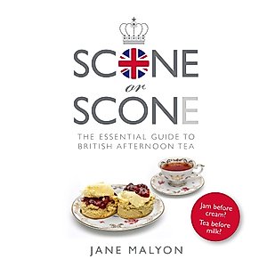 Scone or Scone: The Essential Guide To British Afternoon Tea
