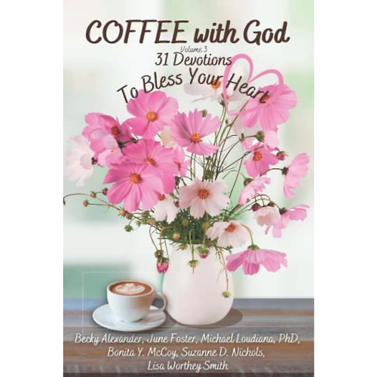COFFEE with God: To Bless Your Heart