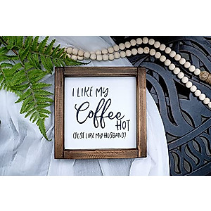 Lavender Inspired I Like My Coffee Hot, Just Like My Husband-Funny Coffee Signs for Kitchen Decor-Farmhouse Coffee Bar Decor Signs -Tiered Tray Signs-Rustic Coffee Sign with Funny Quote-, 7x7