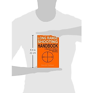 Long Range Shooting Handbook: The Complete Beginner's Guide to Precision Rifle Shooting