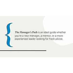 The Manager's Path: A Guide for Tech Leaders Navigating Growth and Change