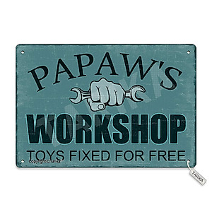 Papaw'S Workshop Toys Fixed for Free 8X12 Inch Metal Vintage Look Decoration Plaque Sign for Home Kitchen Bathroom Farm Garden Garage Inspirational Quotes Wall Decor