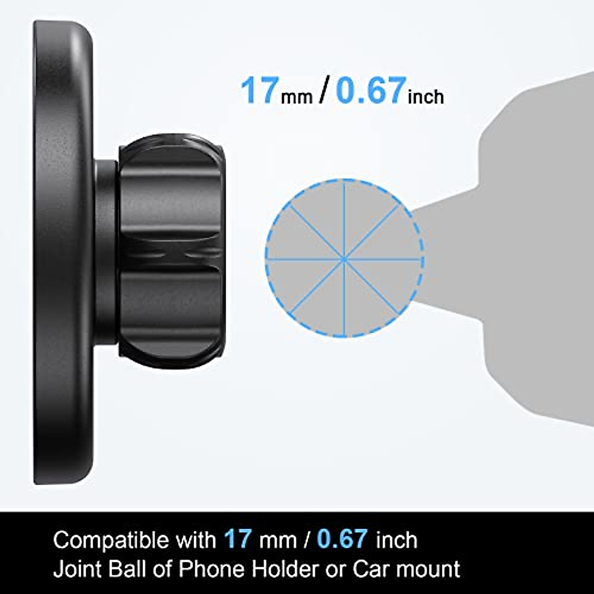 CIENCIMY Car Mount Base Compatible with MagSafe iPhone 14 13 12 Magnetic Accessories, Only for Diameter 17mm/0.67 inch Universal Joint Ball of Phone Holder Car Mount, Vent, Dashboard, Windshield &More