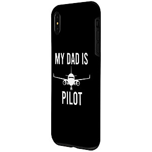 iPhone XS Max My Dad Is a Pilot Airplane Aviation Pilot's Kids Aeroplane Case