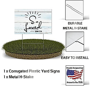 Garden Lawn Sign So Loved Corrugated Yard Sign Housewarming Gift Motivational Quotes for Garage Sales Rent Open House Construction 12"x18"