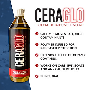Glidecoat Ceraglo Polymer-Infused Aftercare Soap (32oz) - A Ceramic Foaming Car Wash Soap and Boat Cleaner with Neutral PH for Longevity of Coating and additional Anti-Scratch Protection Layer