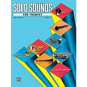Solo Sounds for Trumpet, Vol 1: Levels 1-3 Solo Book