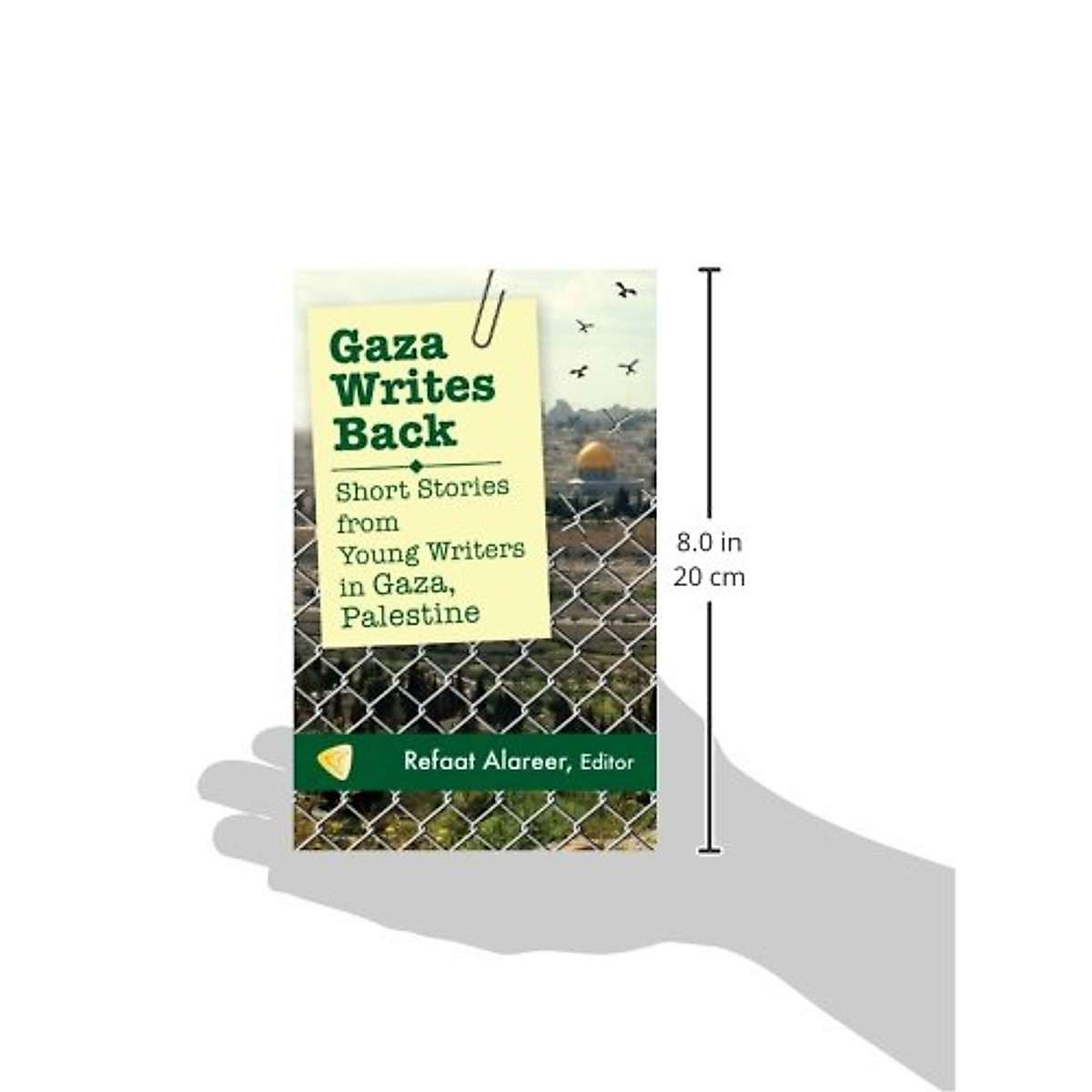 Gaza Writes Back: Short Stories from Young Writers in Gaza, Palestine