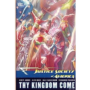 Justice Society of America: Thy Kingdom Come Part II by Alex Ross (December 16,2008)