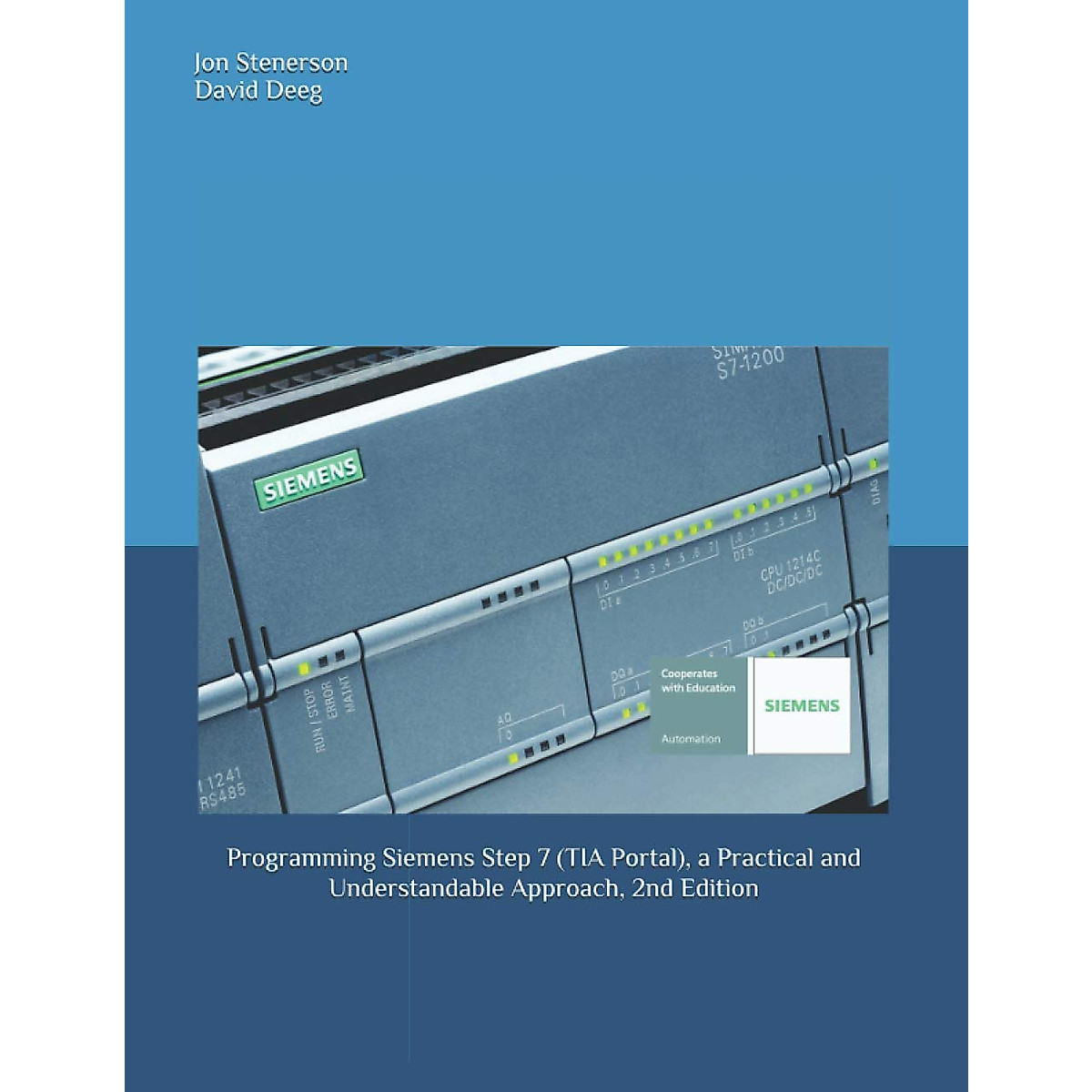 Programming Siemens Step 7 (TIA Portal), a Practical and Understandable Approach, 2nd Edition
